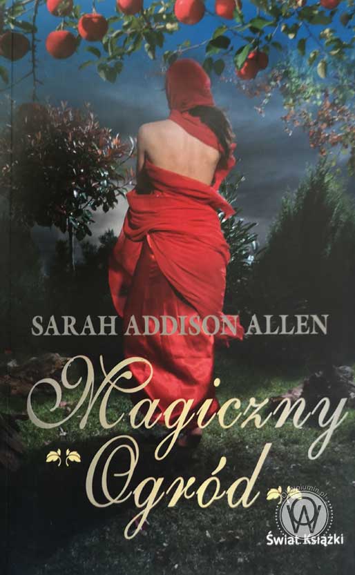 OliWolumin - Wpis - Recenzja : Sarah Addison Allen „Magiczny Ogród”